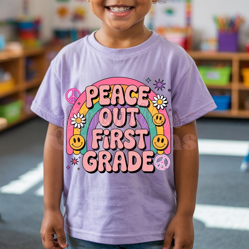 Peace Out First Grade Png, Last Day 2024-2025 Shirt Png, End of School ...