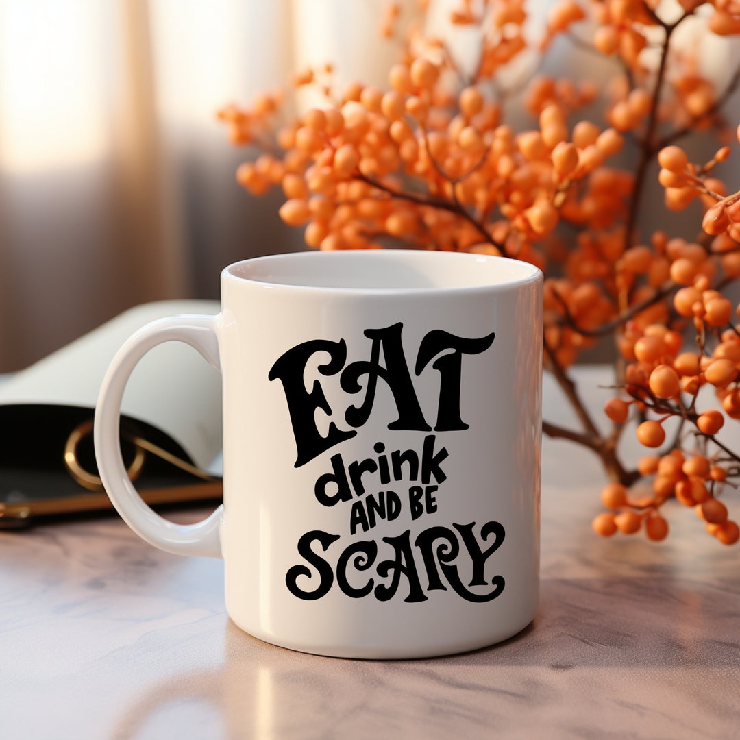Eat Drink and Be Scary Halloween Coffee Mug, Spooky Fall Gifts ...