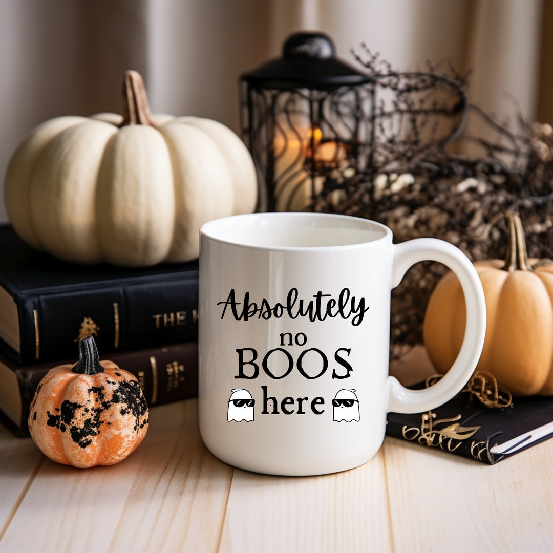 Funny Halloween Coffee Mug, No Boos Here, Adult Humor Decor - Etsy
