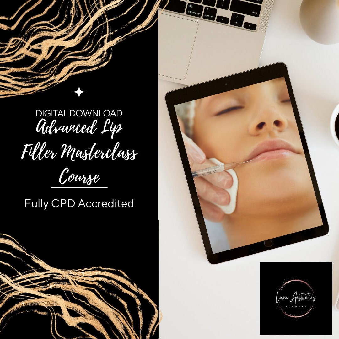 Advanced Lip Filler Techniques Masterclass: CPD Accredited Course ...