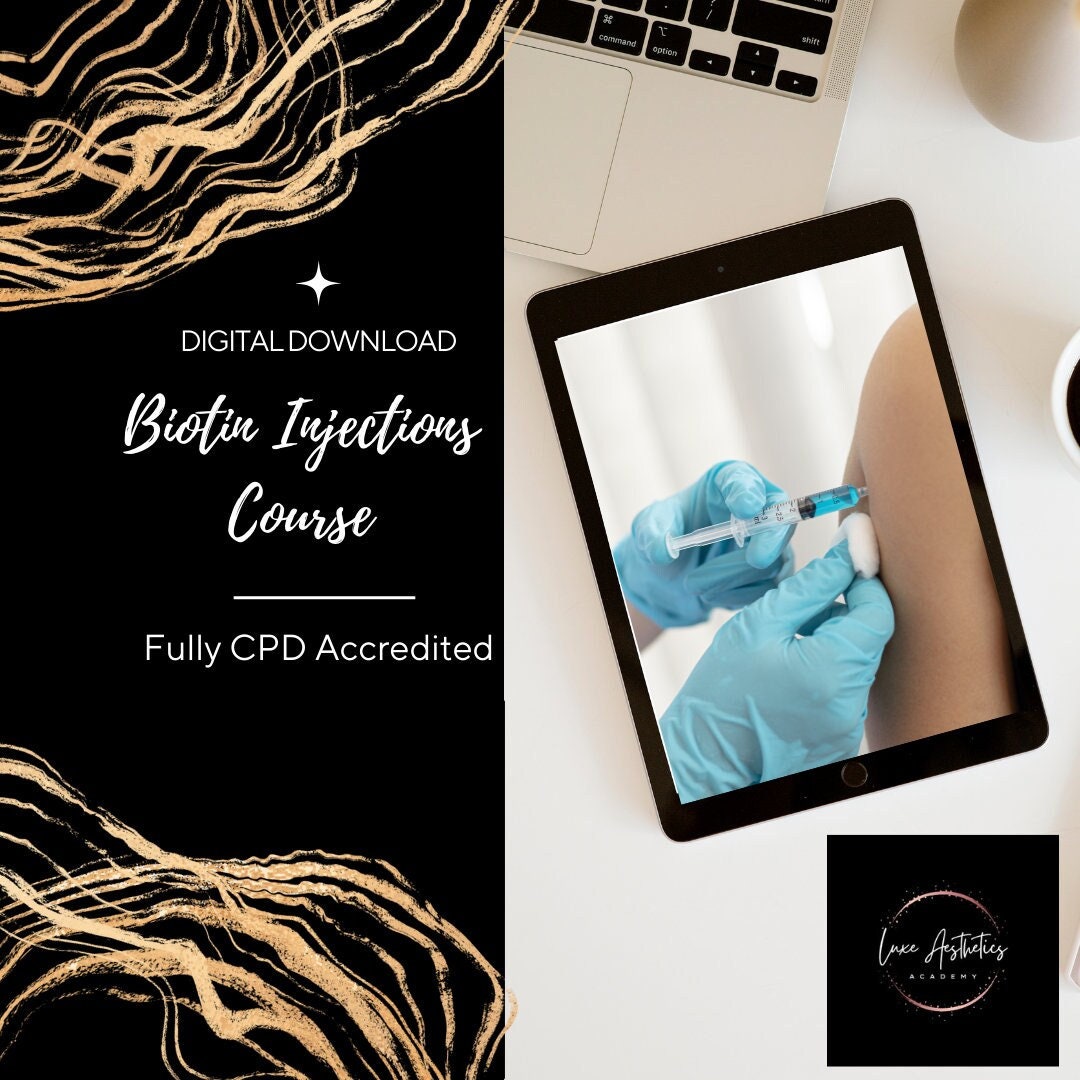 Biotin Injections Course, DIGITAL DOWNLOAD, Fully Cpd Accredited ...