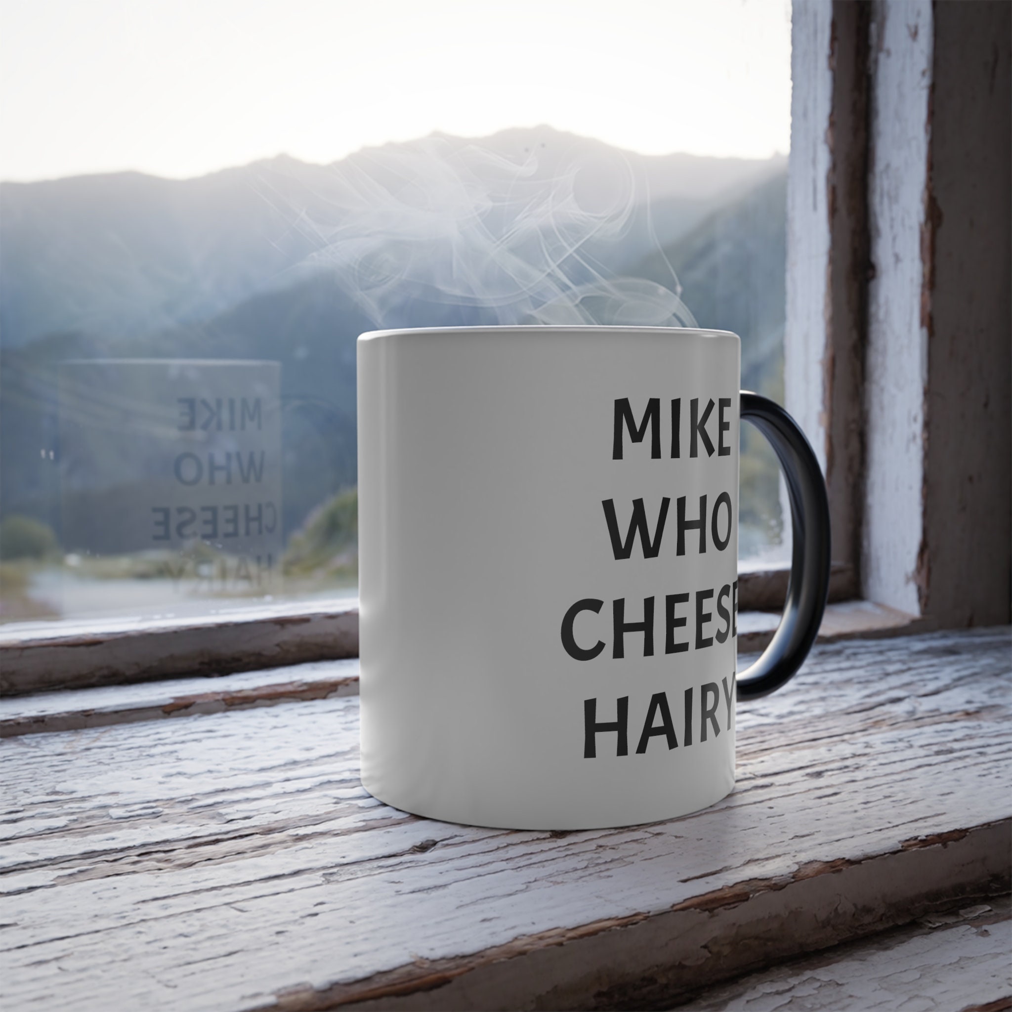 Mike Who Cheese Hairy Coffee Mug, Funny Mugs, Adult Humor, Gifts for ...