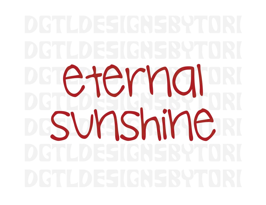 Eternal Sunshine | Instant Download | PNG and SVG Files | Ariana | Red ...