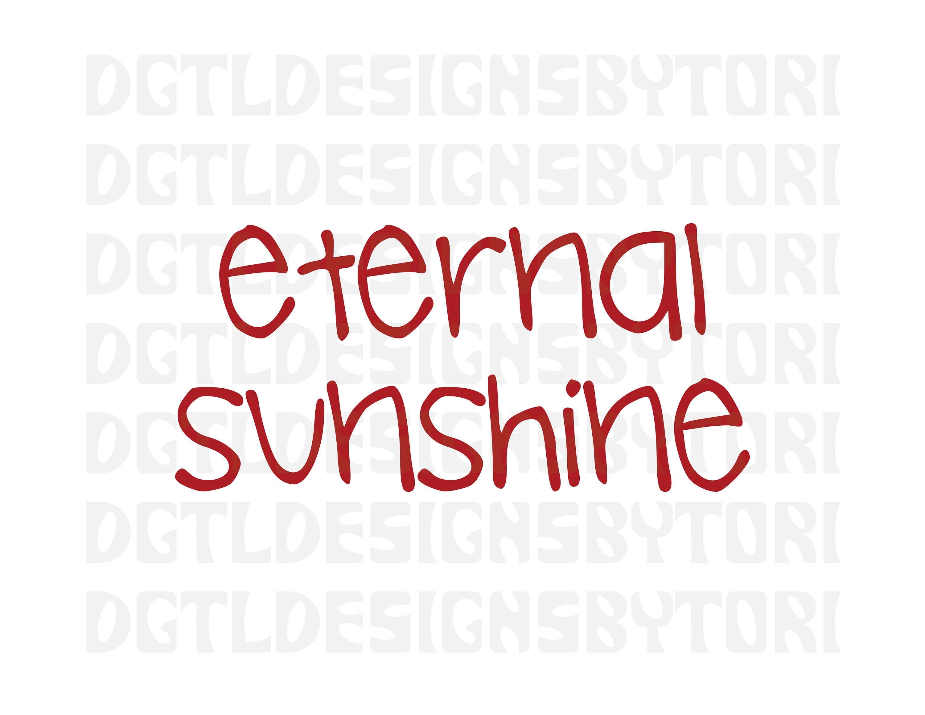 Eternal Sunshine | Instant Download | PNG and SVG Files | Ariana | Red ...