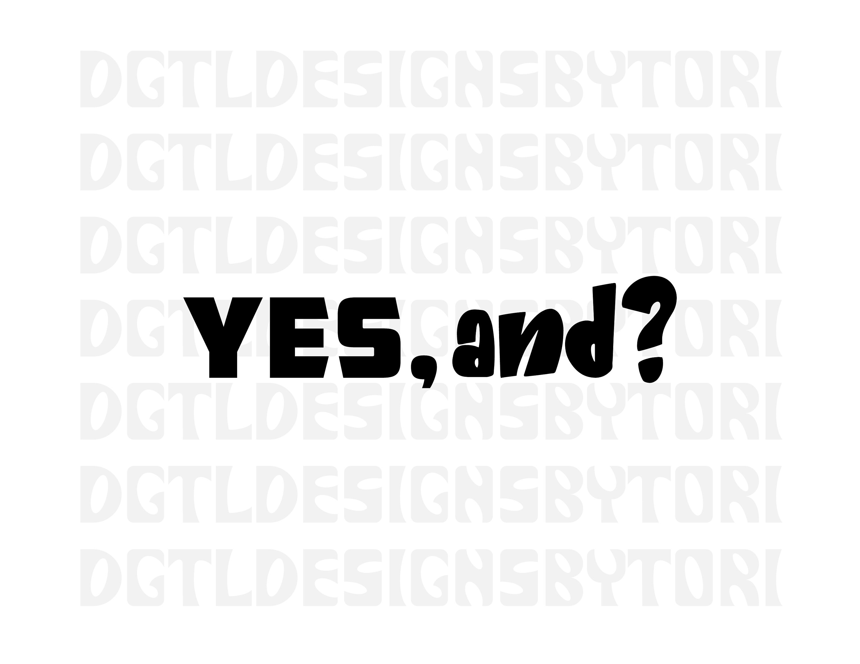 Yes, And? | Instant Download | PNG and SVG Files | Ariana - Etsy