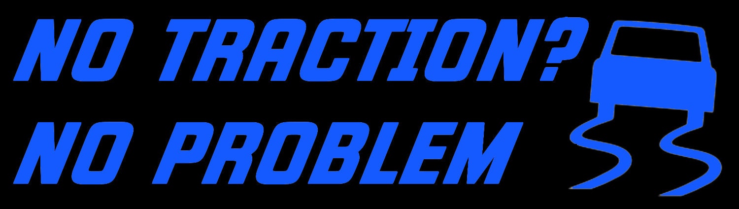 NO TRACTION? NO Problem - Funny Car Window Sticker Drift Skid Racing ...
