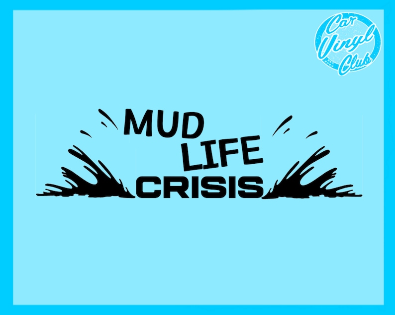 MUD LIFE CRISIS - Funny Car off Road 4X4 Window Bumper Sticker - Etsy