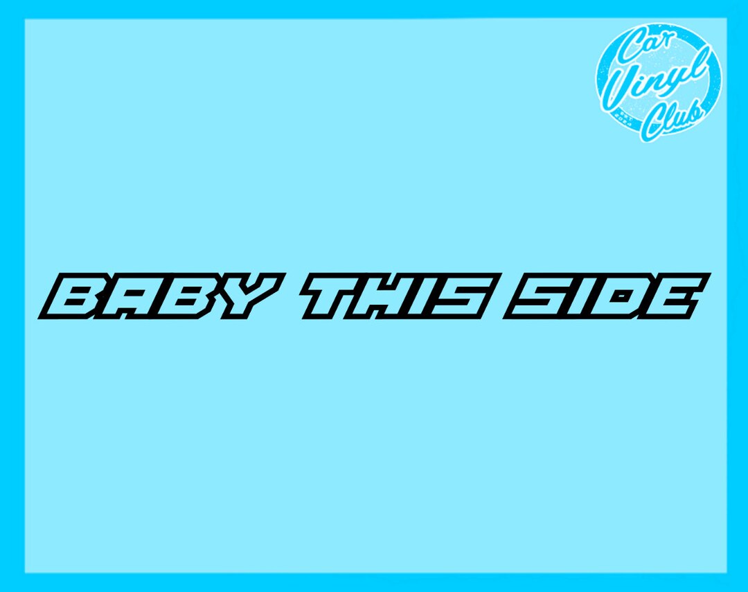 BABY THIS SIDE - Baby Side Window Sticker for Car Parents Kids Children ...