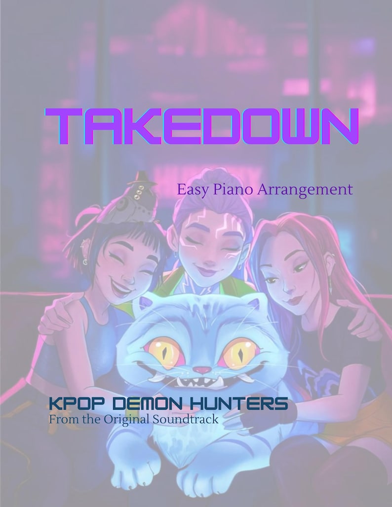 Takedown | KPOP Demon Hunters – Easy Piano Sheet Music With Note Names ...