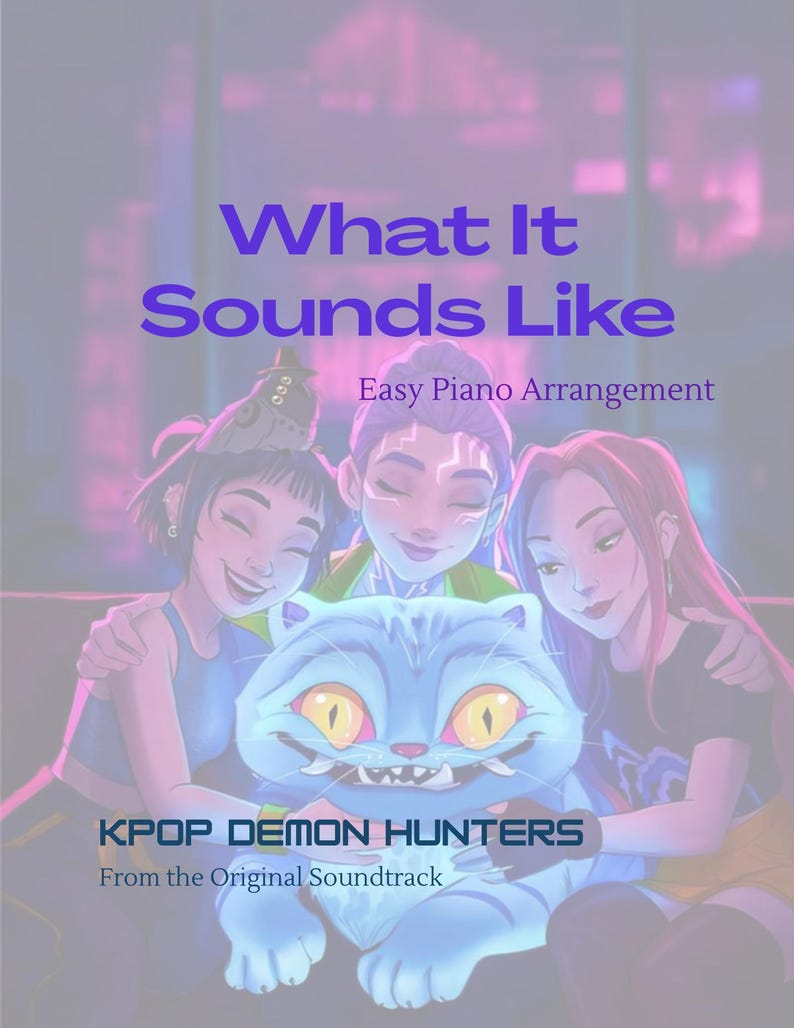What It Sounds Like | KPOP Demon Hunters – Piano Sheet Music With Note ...