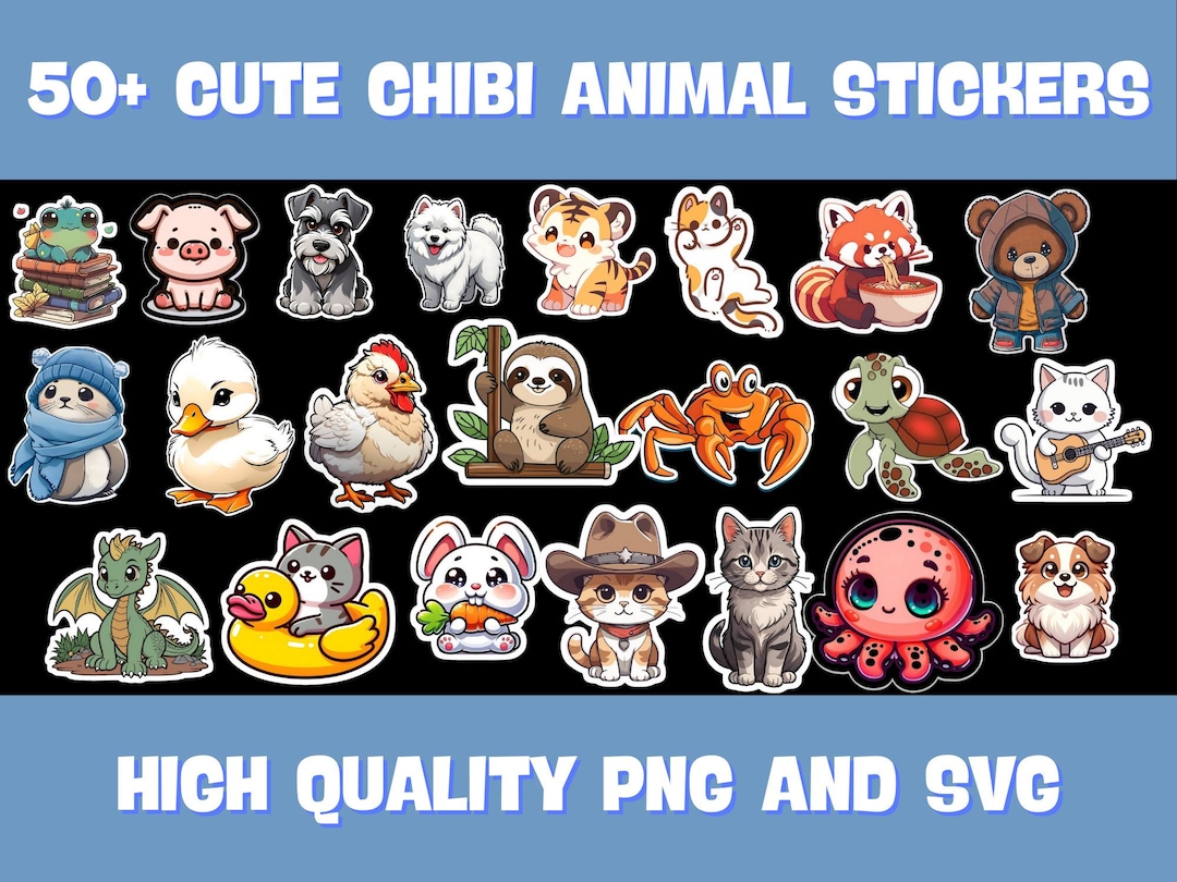 50 Cute Chibi Animal Stickers Printable High-quality PNG & SVG Digital ...