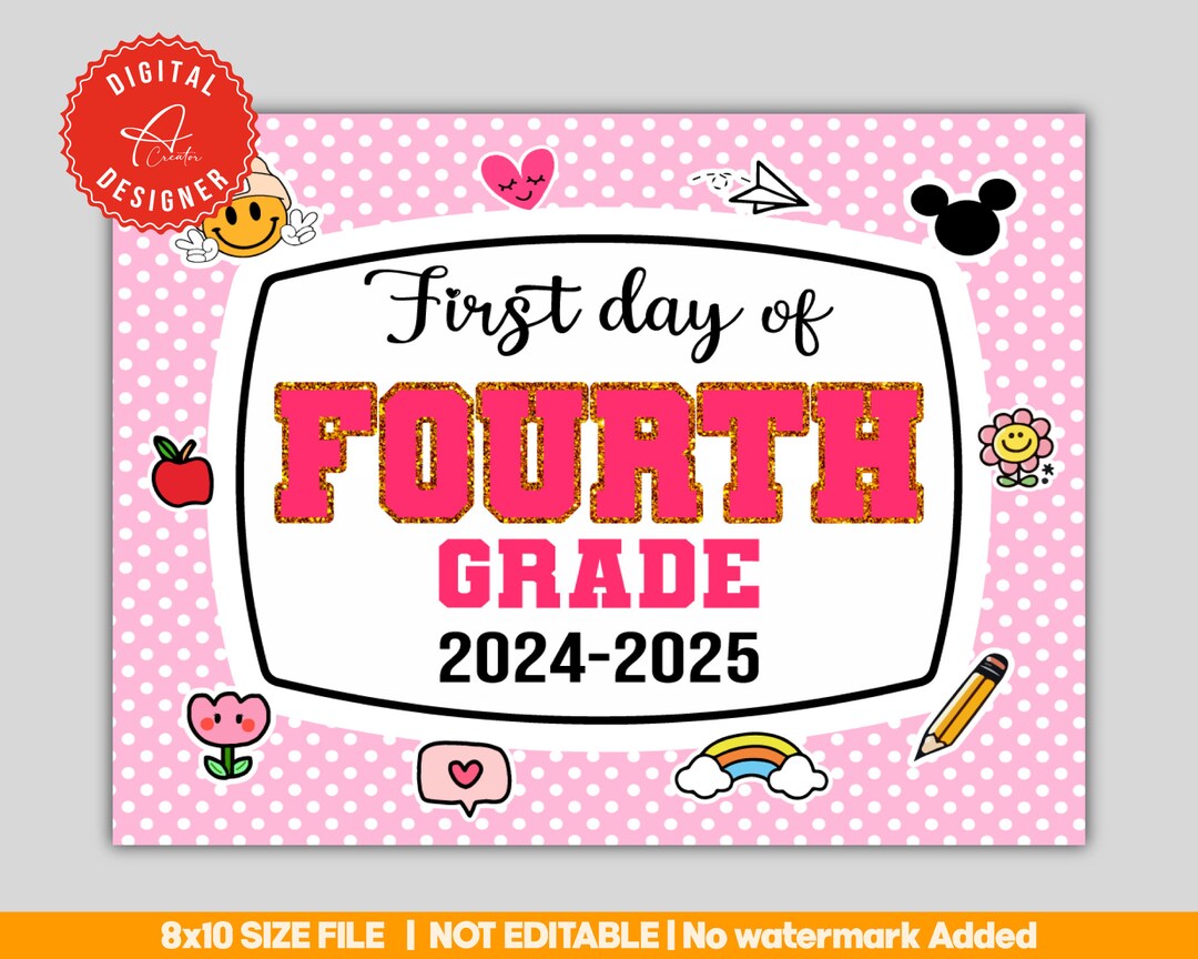 First Day of FOURTH GRADE Sign, First Day of School Sign, FOURTH Grade ...