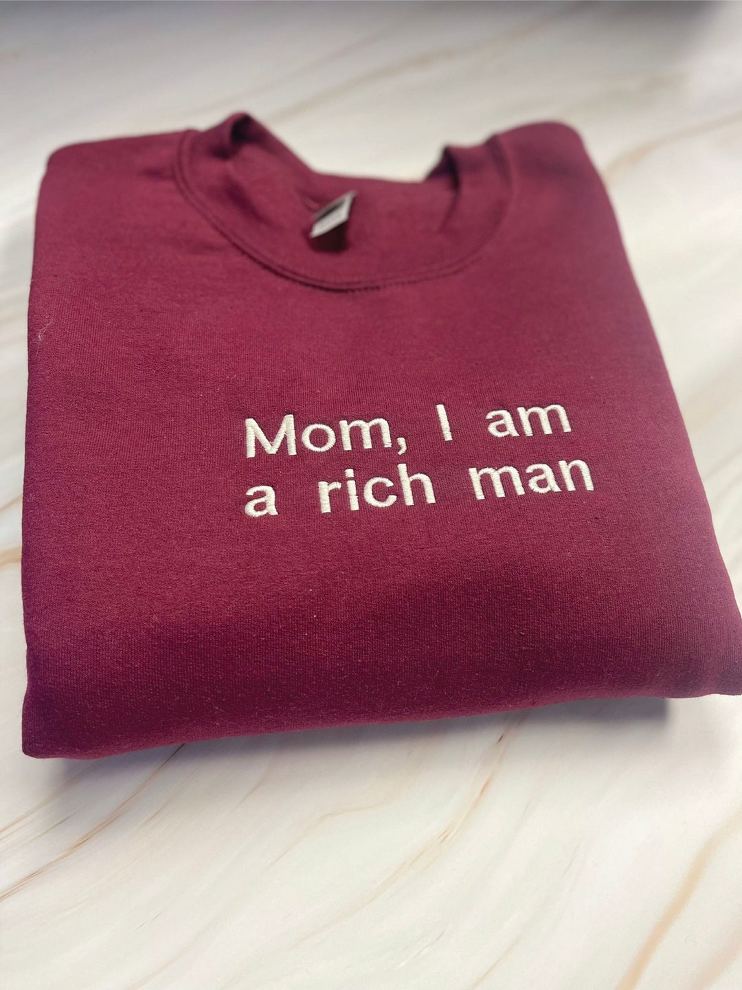 Embroidered Mom I Am A Rich Man Sweatshirt, Unisex Embroidered ...