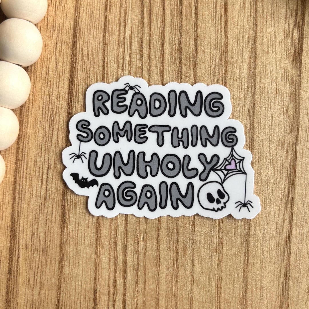 Reading Something Unholy Again Sticker - Etsy
