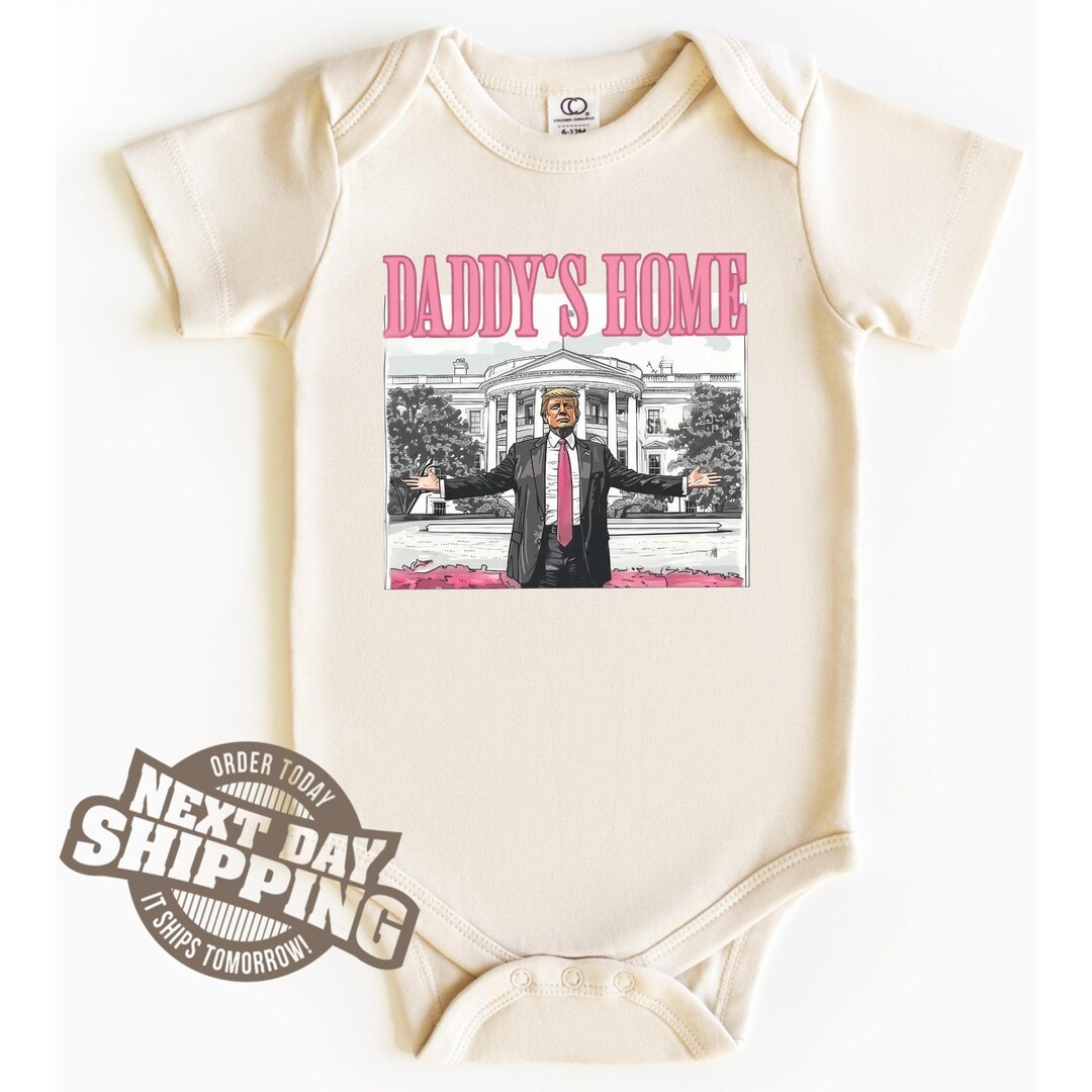 Daddy's Home Political Onesie®, Baby Trump Bodysuit, President Trump ...