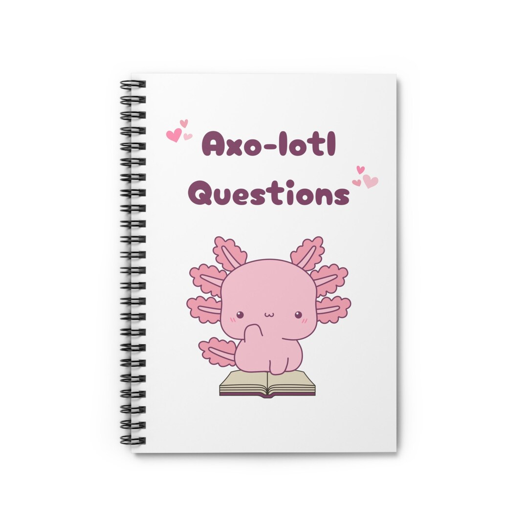 Kawaii Axolotl Notebook, Cute Notebook, axo-lotl Questions Notebook ...