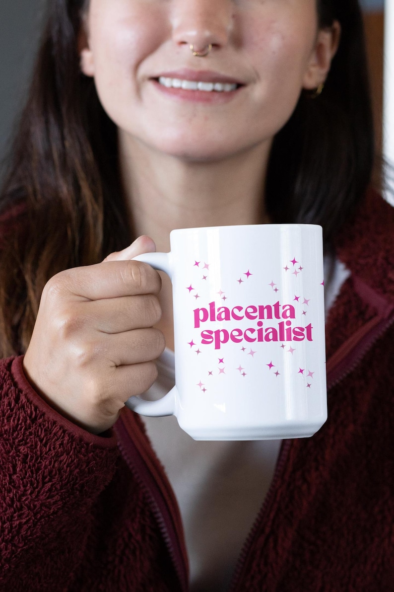 Placenta Specialist Coffee Mug, New Mom Gift, Birth Stories - Etsy
