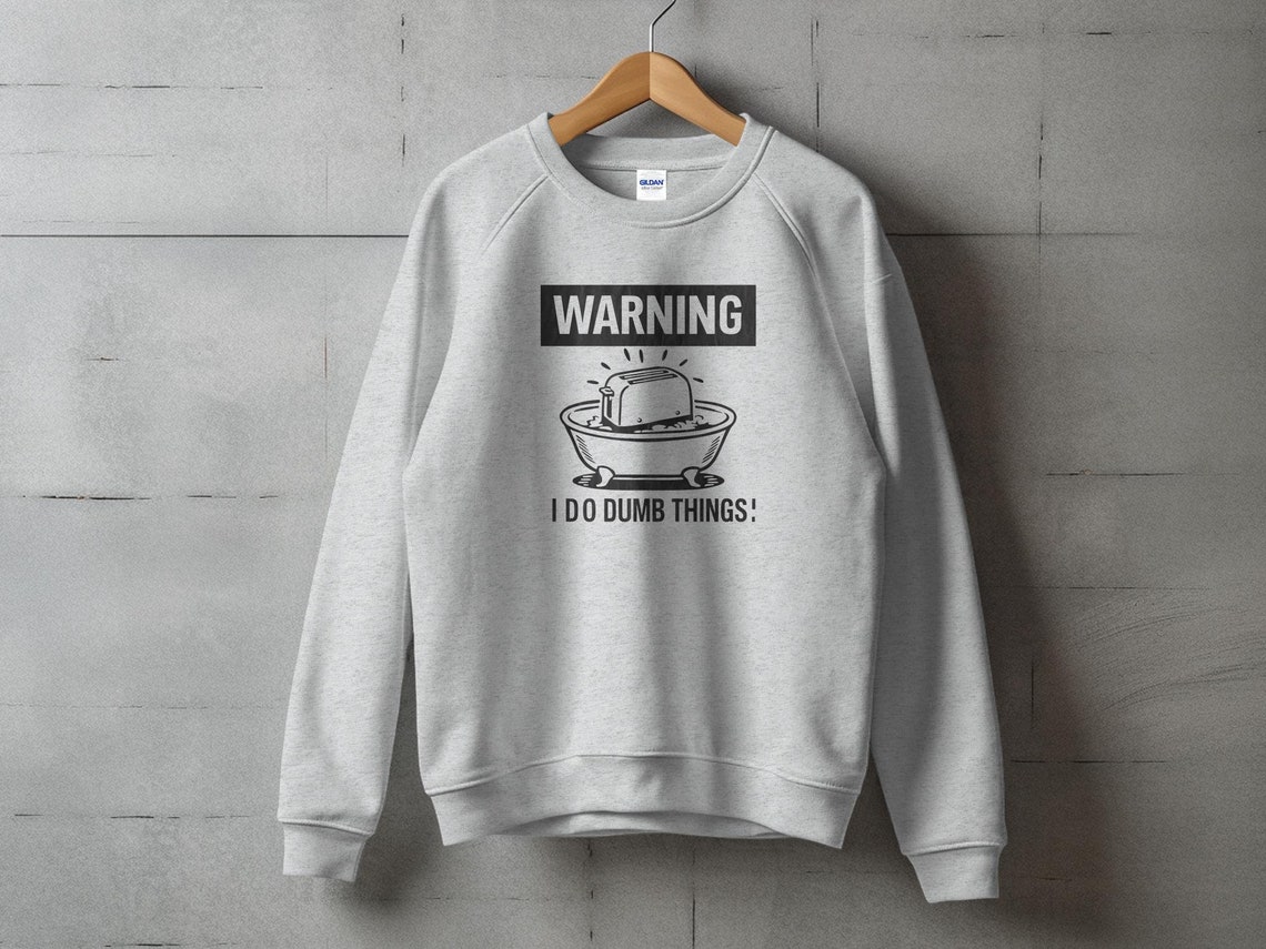 Funny Warning Toaster T-shirt, I Do Dumb Things Quote, Unique Graphic ...