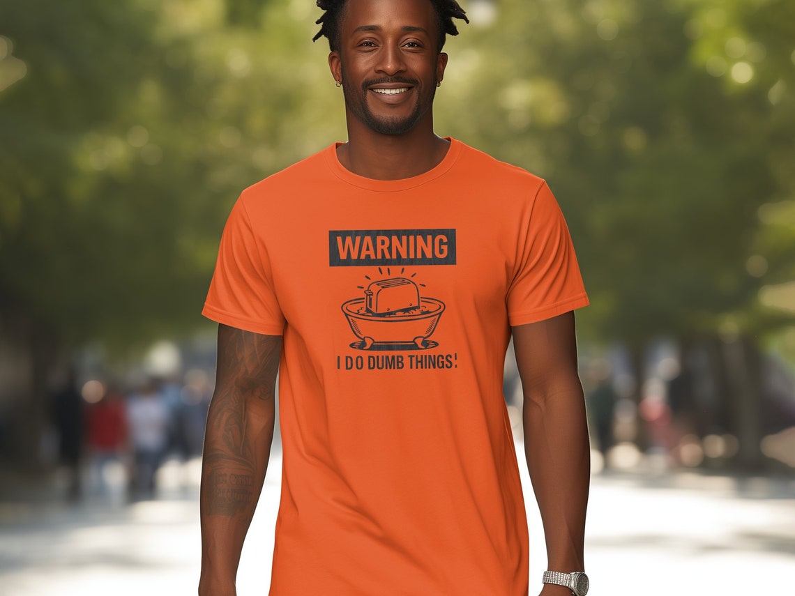 Funny Warning Toaster T-shirt, I Do Dumb Things Quote, Unique Graphic ...