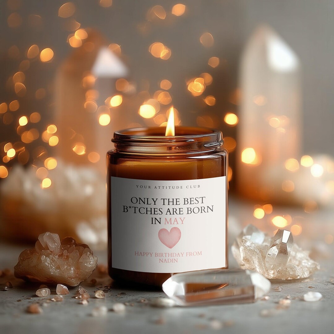 Only the Best B*tches Are Born in May Candle – Funny Birthday Candle ...