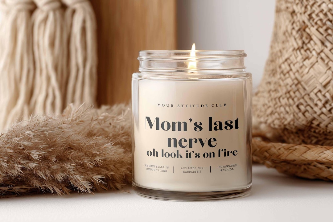 Mom's Last Nerve – Oh Look It's on Fire – Funny Candle for Mothers ...