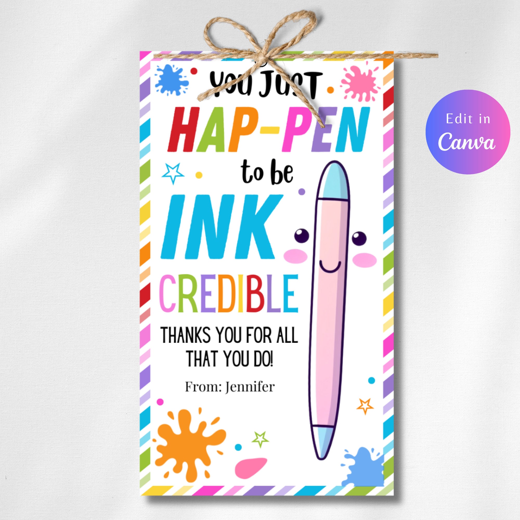 Editable Teacher Gift Tag, Hap-pen Tag Ink-credible Pen Gift Tag, Thank ...