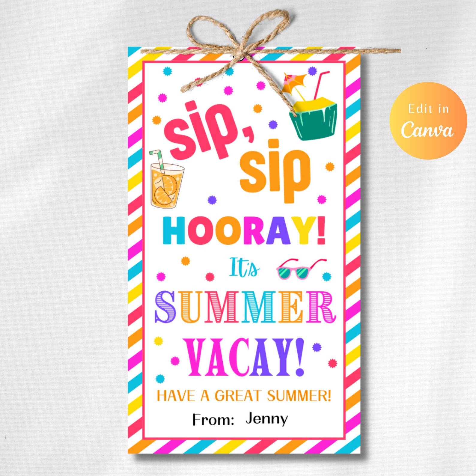 Editable Sip Sip Hooray Appreciation Gift Tag, Teacher Appreciation ...