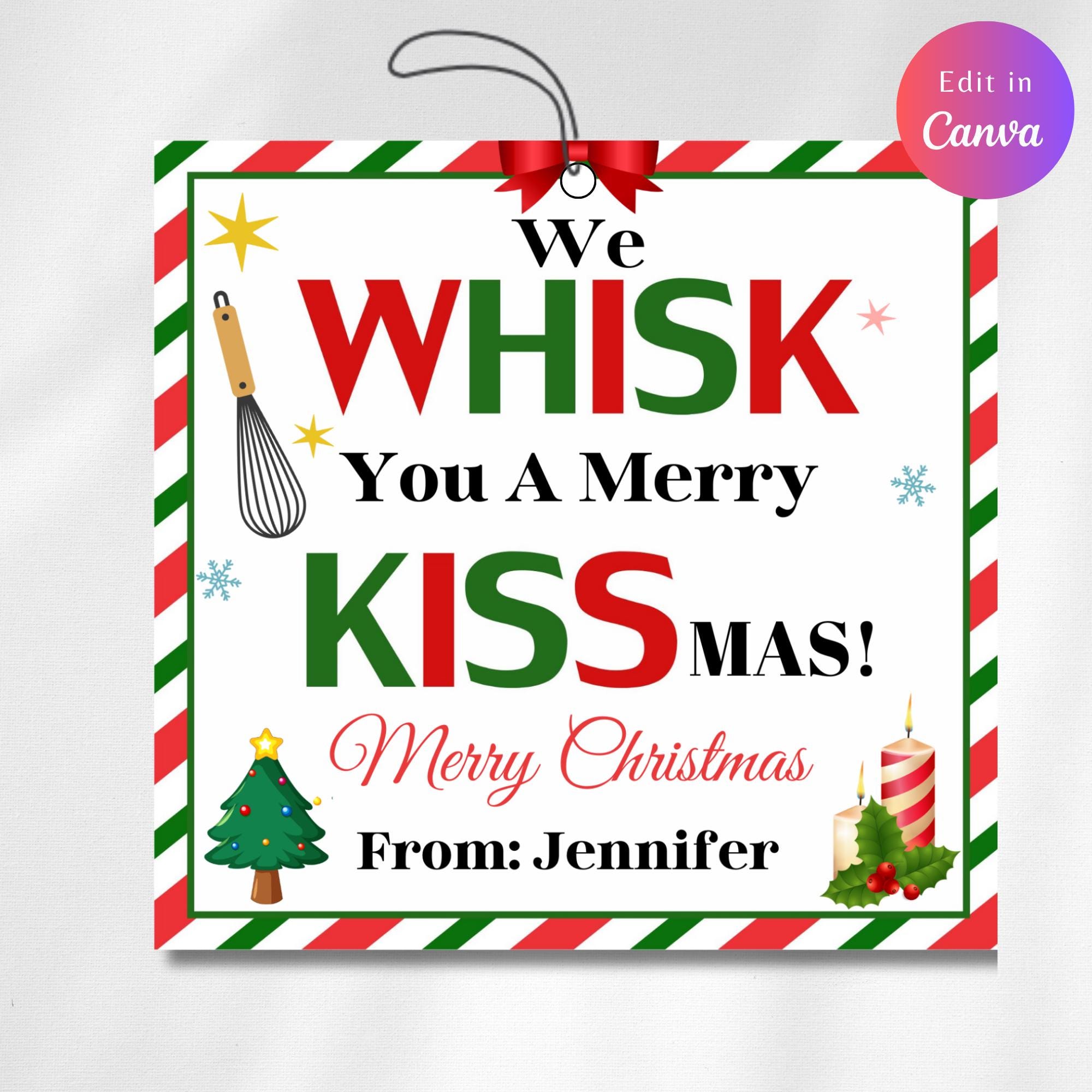 Editable I Whisk You A Merry Kissmas Tag, Christmas Printable Tags,diy ...