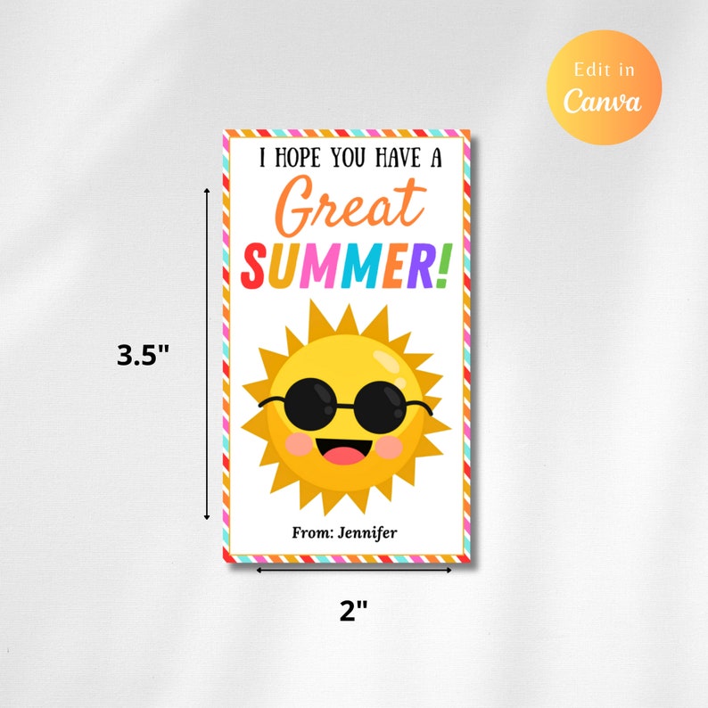 Editable I Hope You Have A Great Summer, Printable Gift Tag, Last Day ...