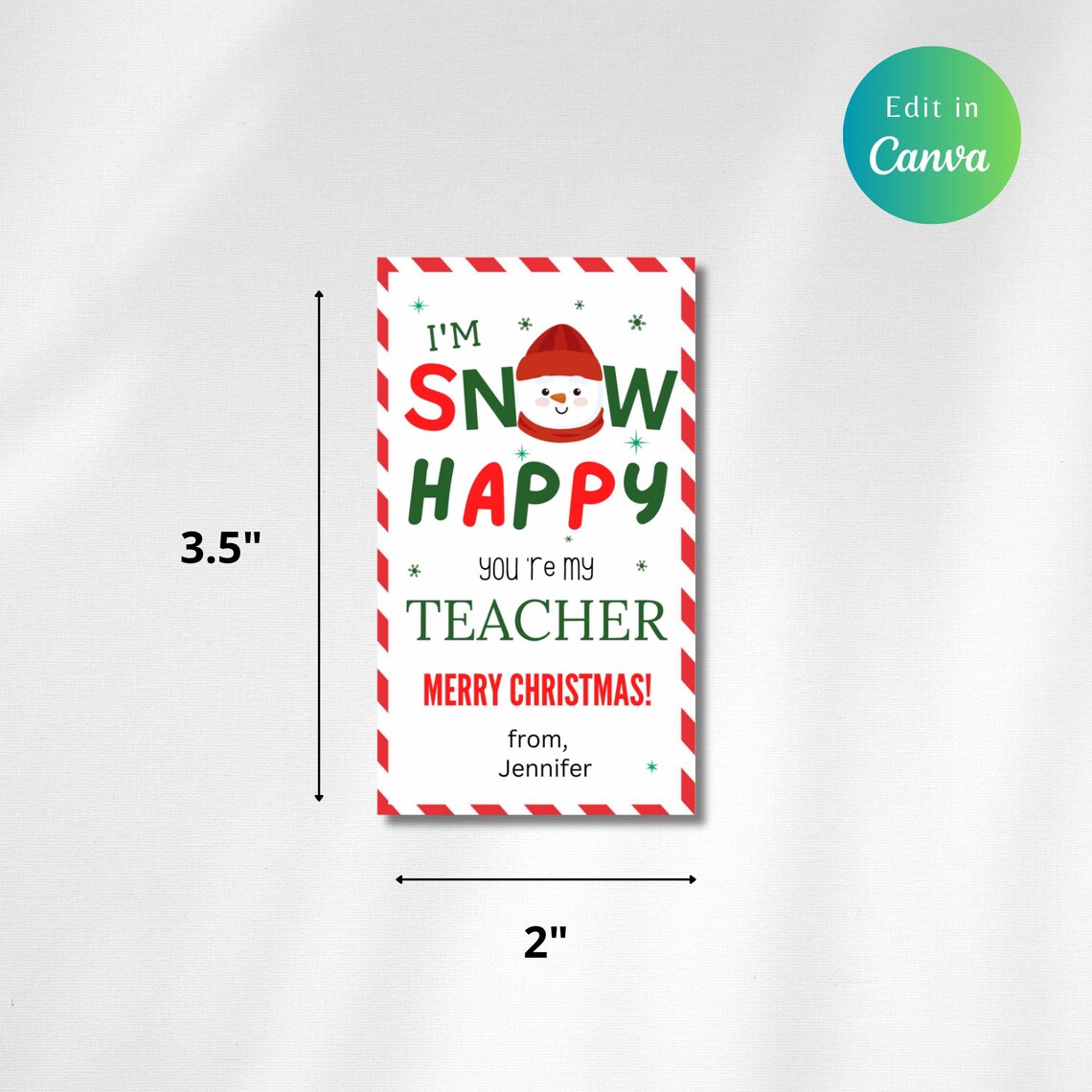 Editable I'M SNOW Happy You're My Teacher Gift, Teacher, Snowman, Gift ...