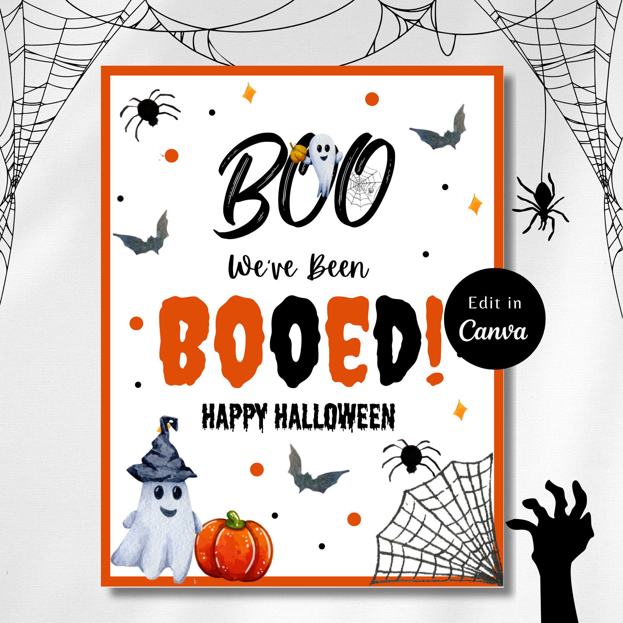 Editable WE'VE BEEN Booed Sign, You've Been Boo'd, Booed, We've Been ...