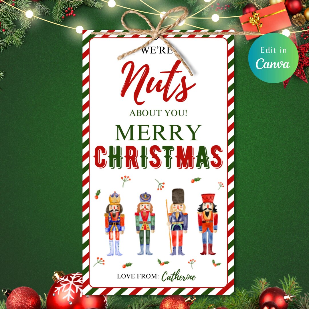 CHRISTMAS NUTCRACKER GIFT Tags, We're Nuts About You Holiday Chocolate ...