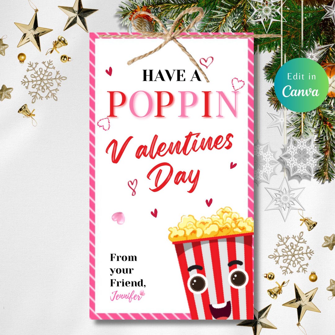 Editable HAVE a Popping VALENTINE'S Day Card, Valentine Treat ...