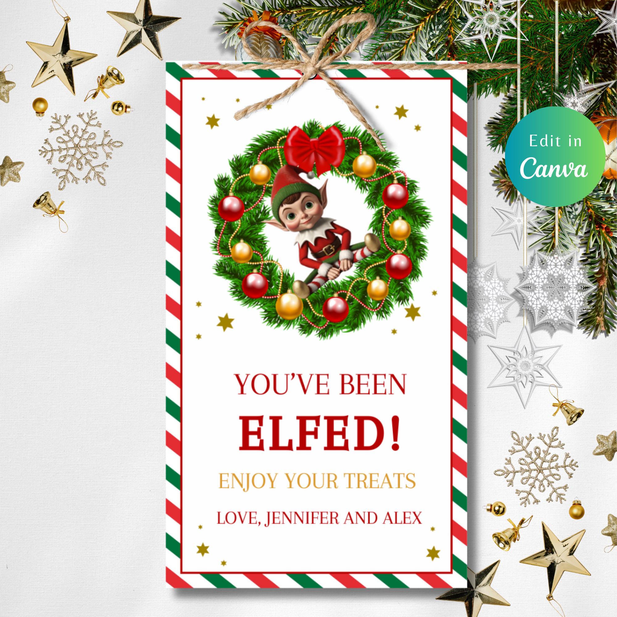 Editable YOU'VE BEEN Elfed Christmas, You've Been Elfed, Elf Printable ...