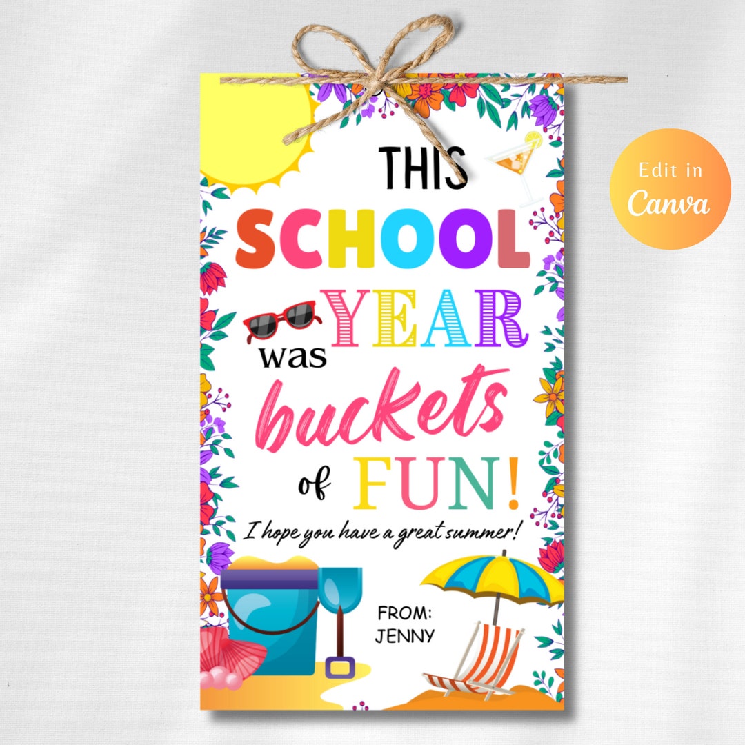 Editable This School Year Was Buckets of Gift Tag Template, End of ...