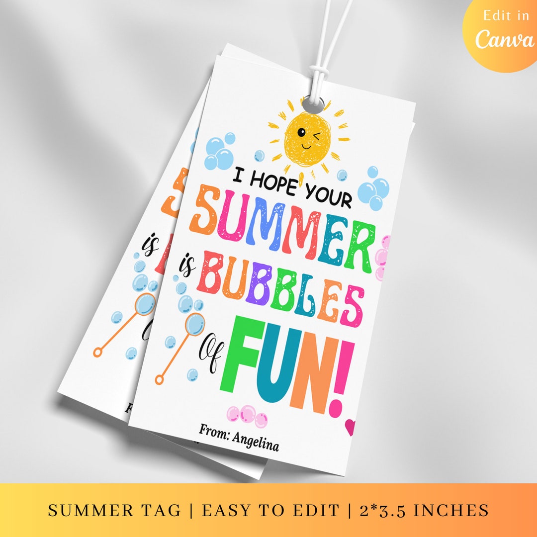 Editable BUBBLES OF Fun Summer Vacation Gift Tags, Elementary Middle ...