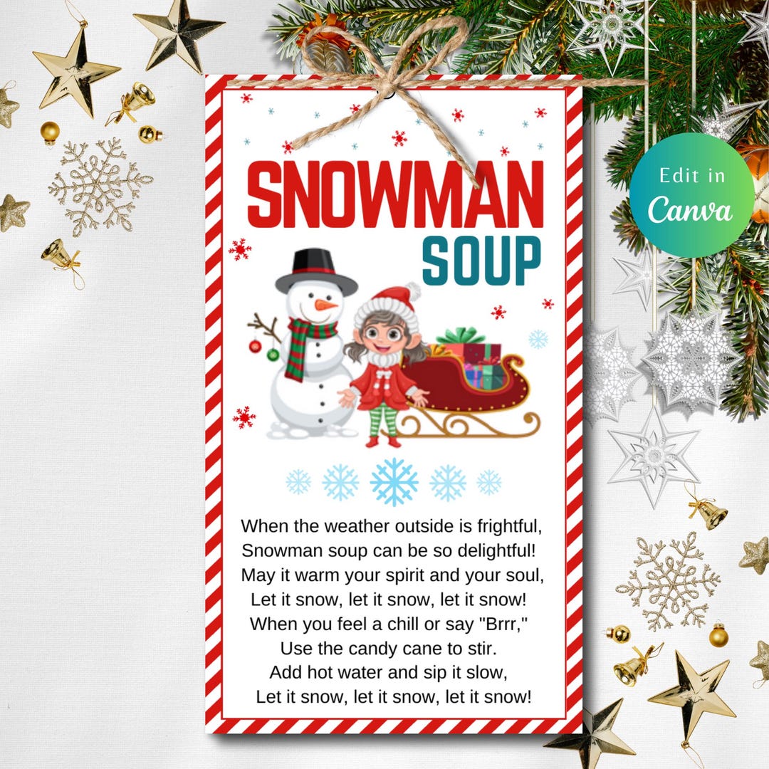 Editable SNOWMAN SOUP Tag, TREAT Bag Label, Snowman Soup, Treat Bag ...
