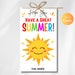 Editable I Hope You Have A Great Summer, Printable Gift Tag, Last Day ...