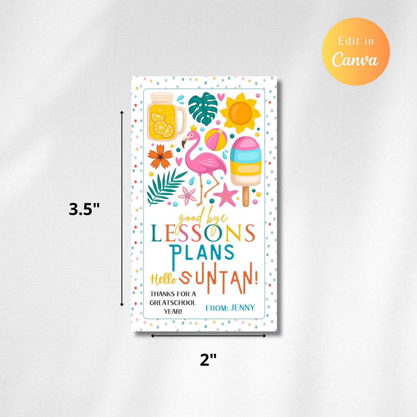 Editable End of School Tag | Goodbye Lesson Plans, Hello Sun Tan | End ...