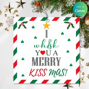 Editable I WHISK You A Merry Kissmas, Christmas, Whisk, Wish, Baking ...