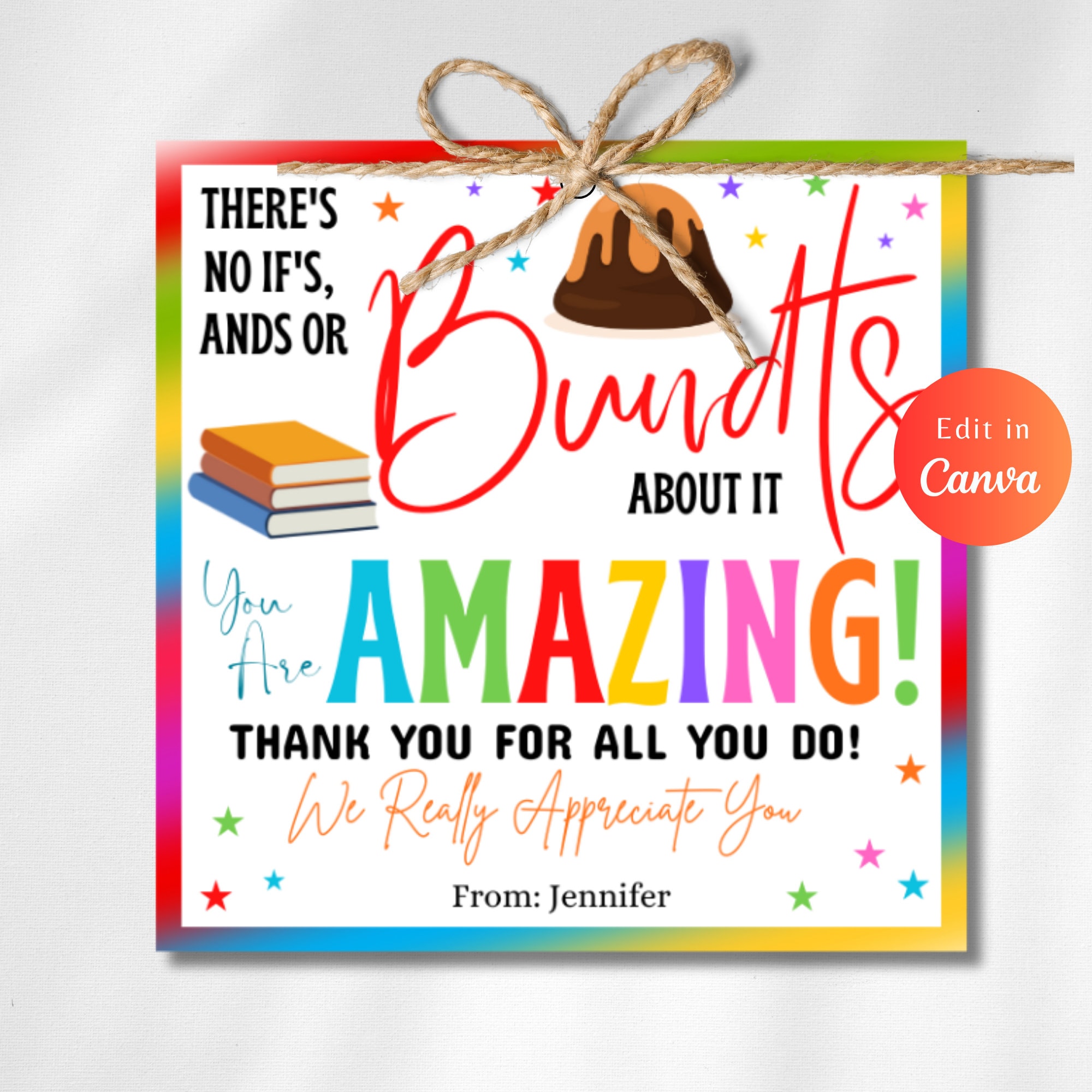 EDITABLE Bundt Appreciation Tag, No If's Ands or BUNDTS About It ...