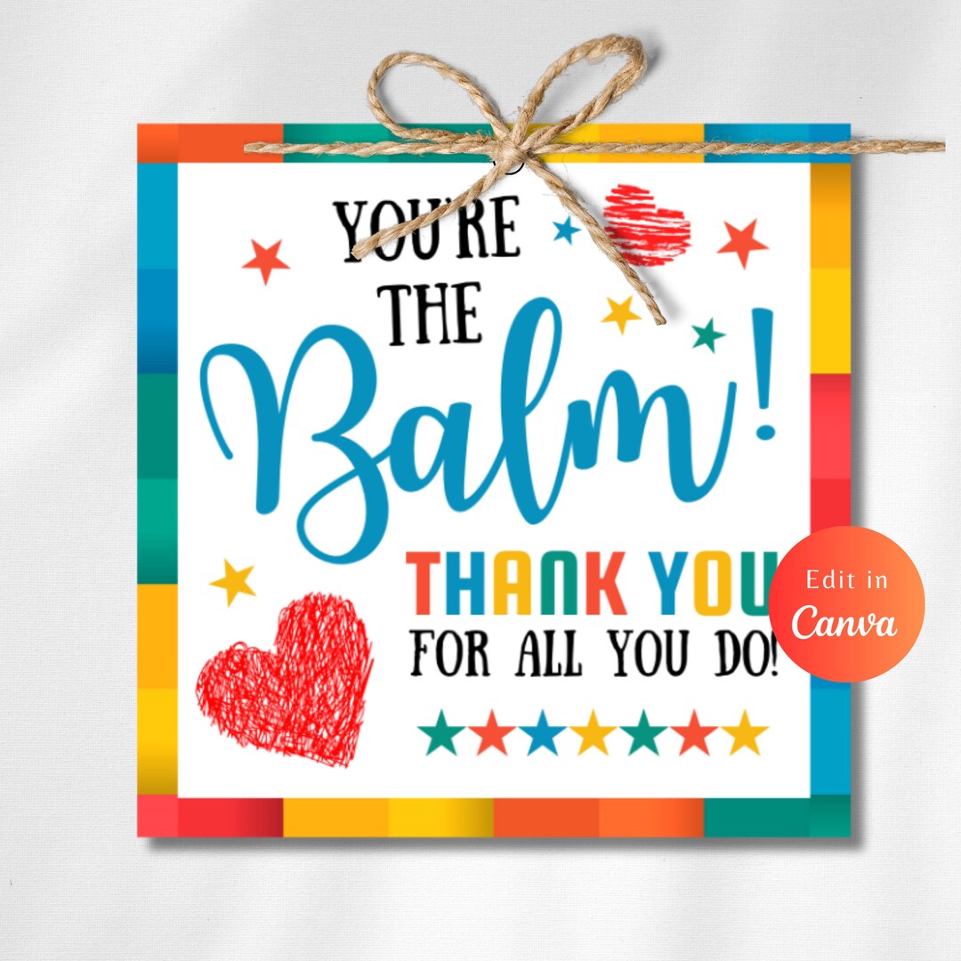 Editable Lip Balm Tag, Teacher Appreciation Gift Tags, Teacher Thank ...