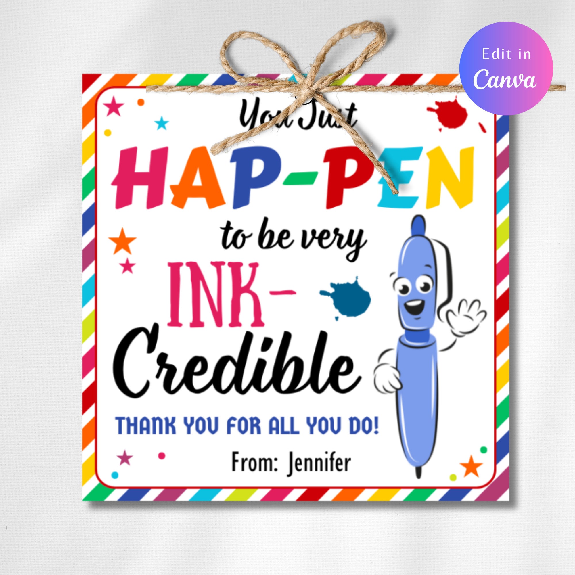 Editable Teacher Gift Tag, Hap-pen Tag Ink-credible Pen Gift Tag, Thank ...