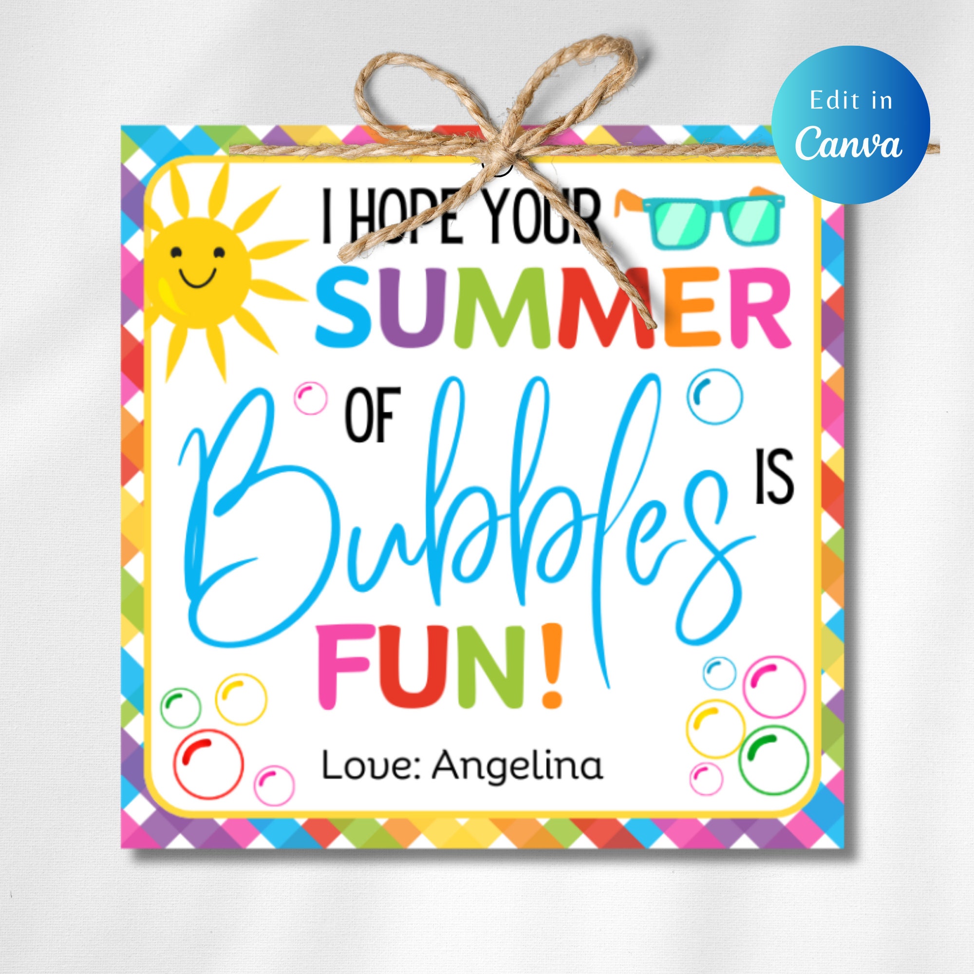 Editable I Hope Your Summer BUBBLES With Fun, End of the School Year ...
