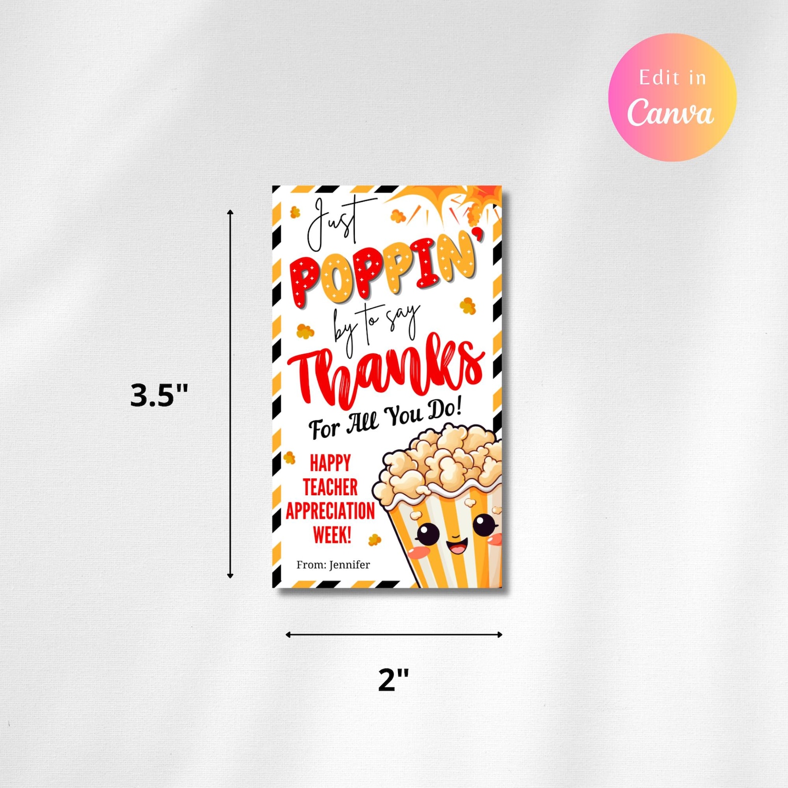 Editable JUST POPPING by to Say Thanks for All You Do Gift Tag, Popcorn ...