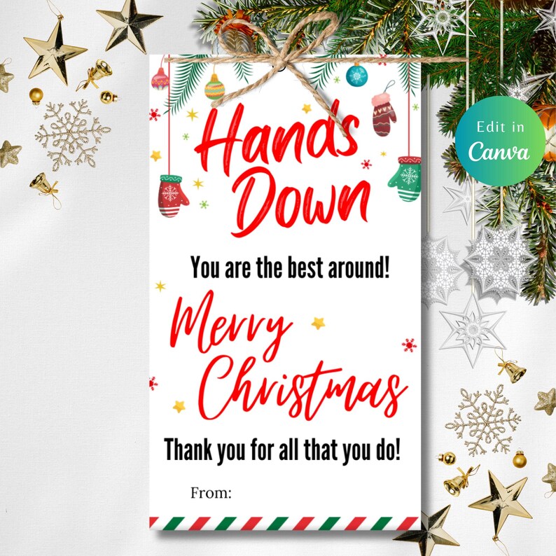 Editable HANDS DOWN You're the Best Around Tag, Teacher Appreciation ...