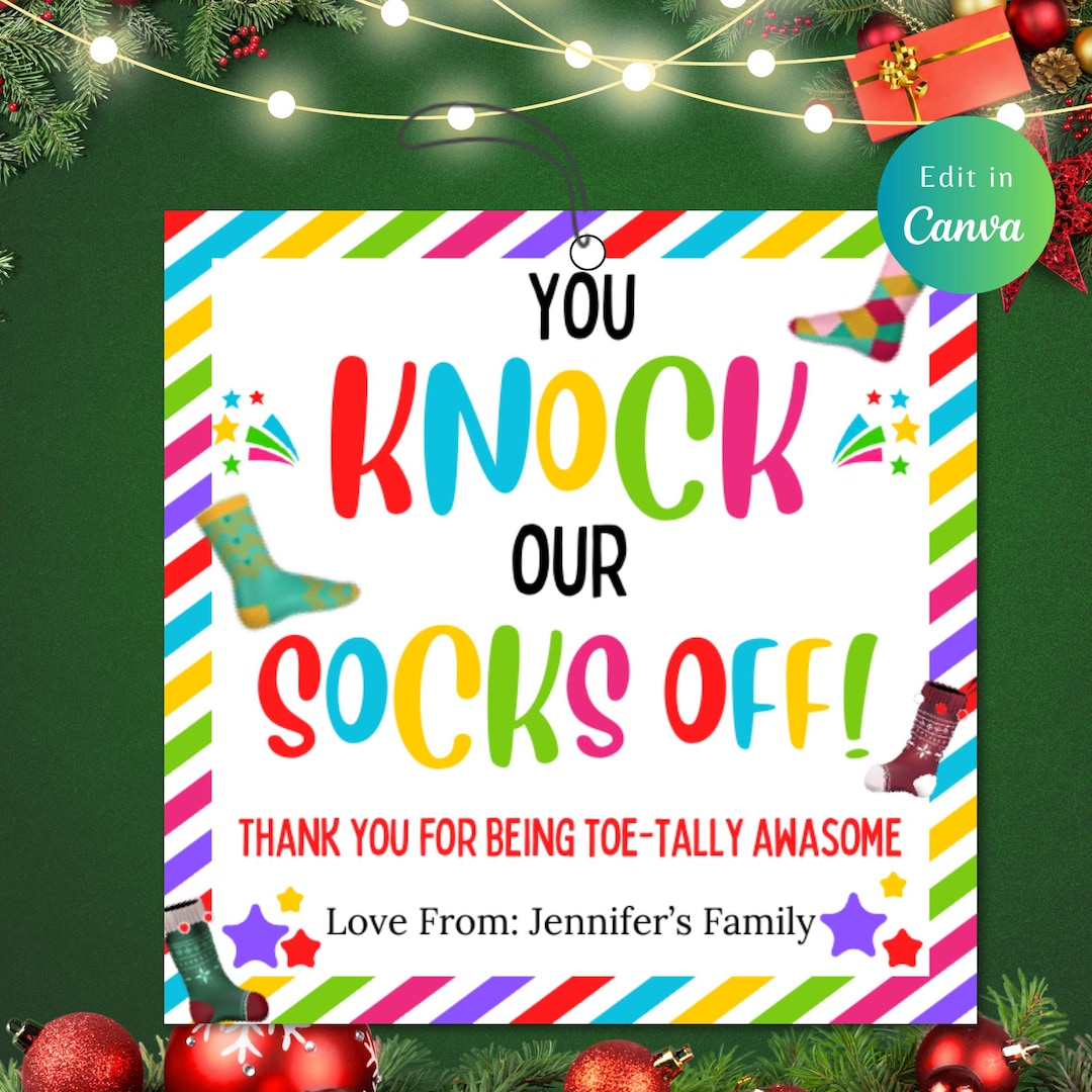 Editable You Knock My Socks Off! Sock Gift Tag, Foot Hamper Tag ...