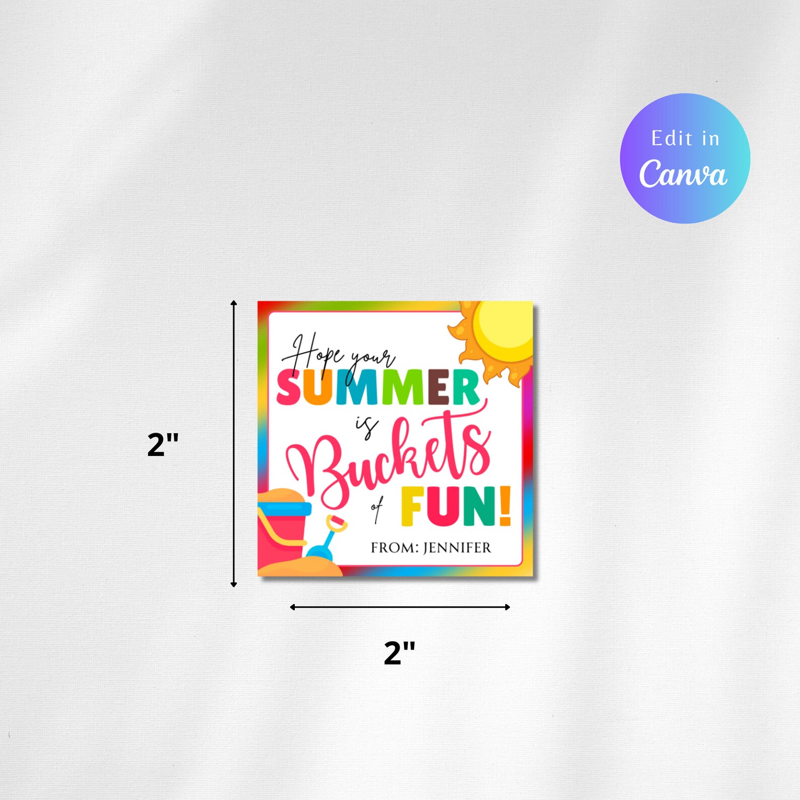 Editable Hope Your Summer is Buckets of Fun, Summer Gift Tag, Buckets ...