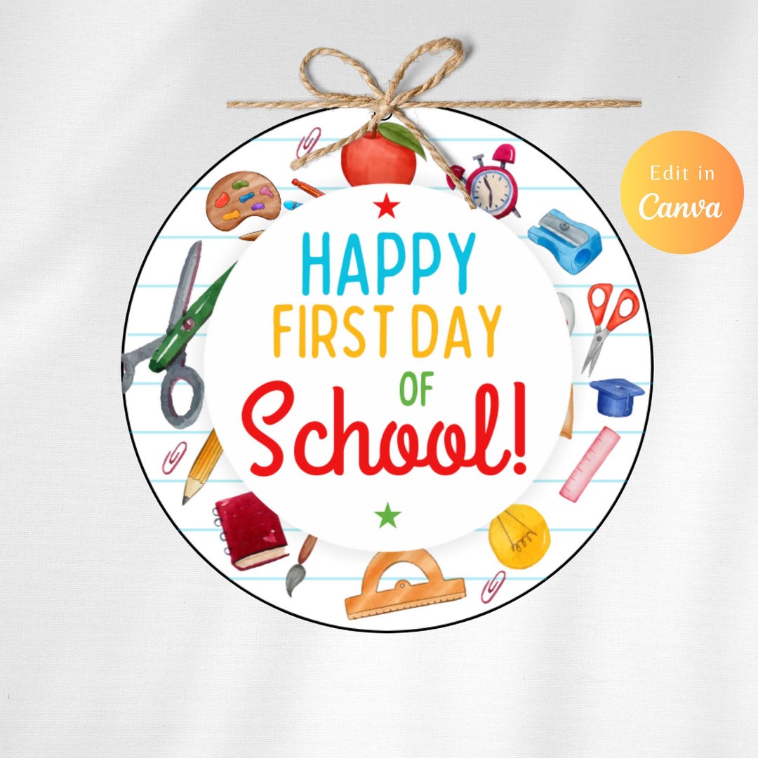Editable EHAPPY FIRST Day of School Tag, Back to School Tag, Printable ...