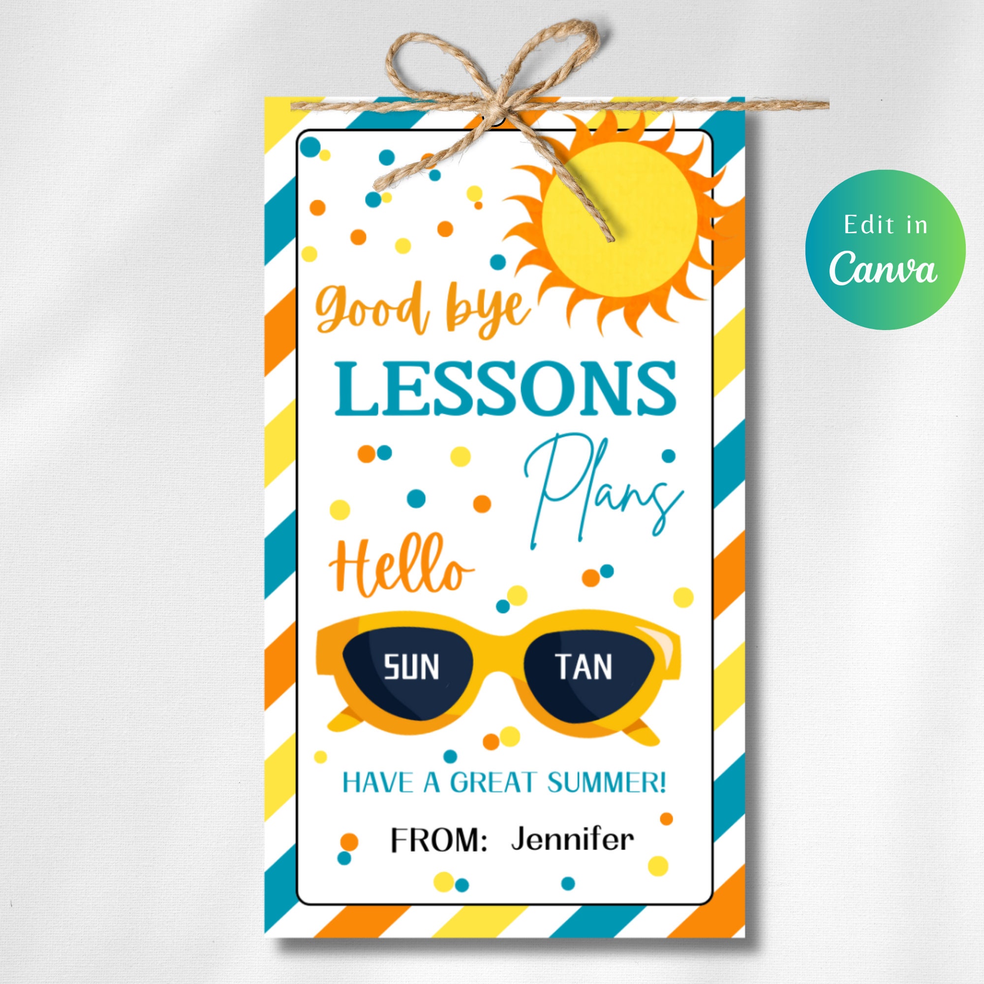 Editable Goodbye Lesson Plans, Hello Sun Tan Gift Tag, End of School ...